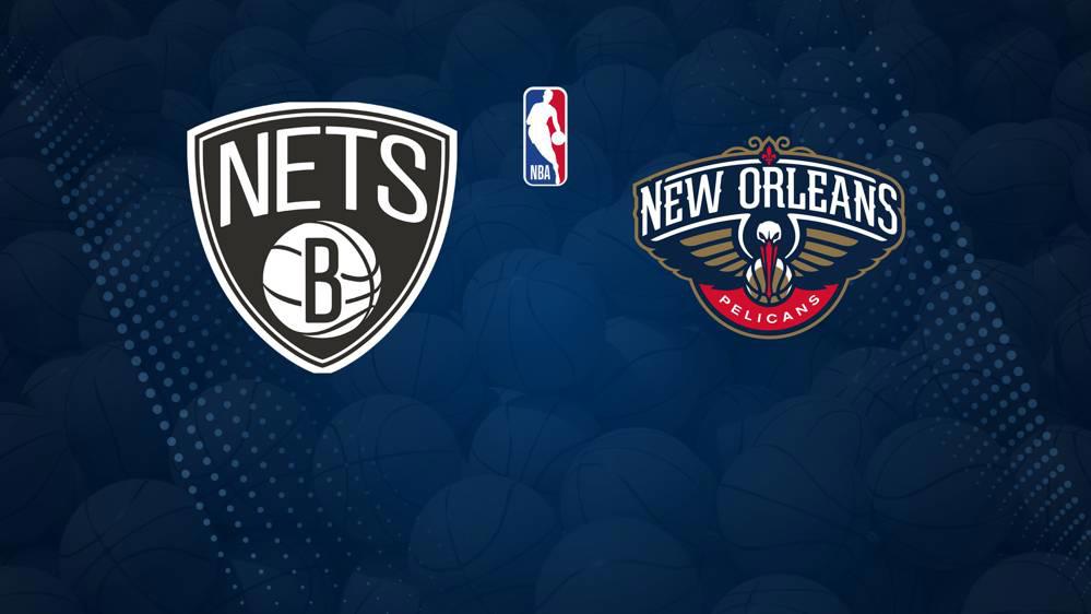 How to Watch the Nets vs. Pelicans Game: Streaming & TV Channel Info ...